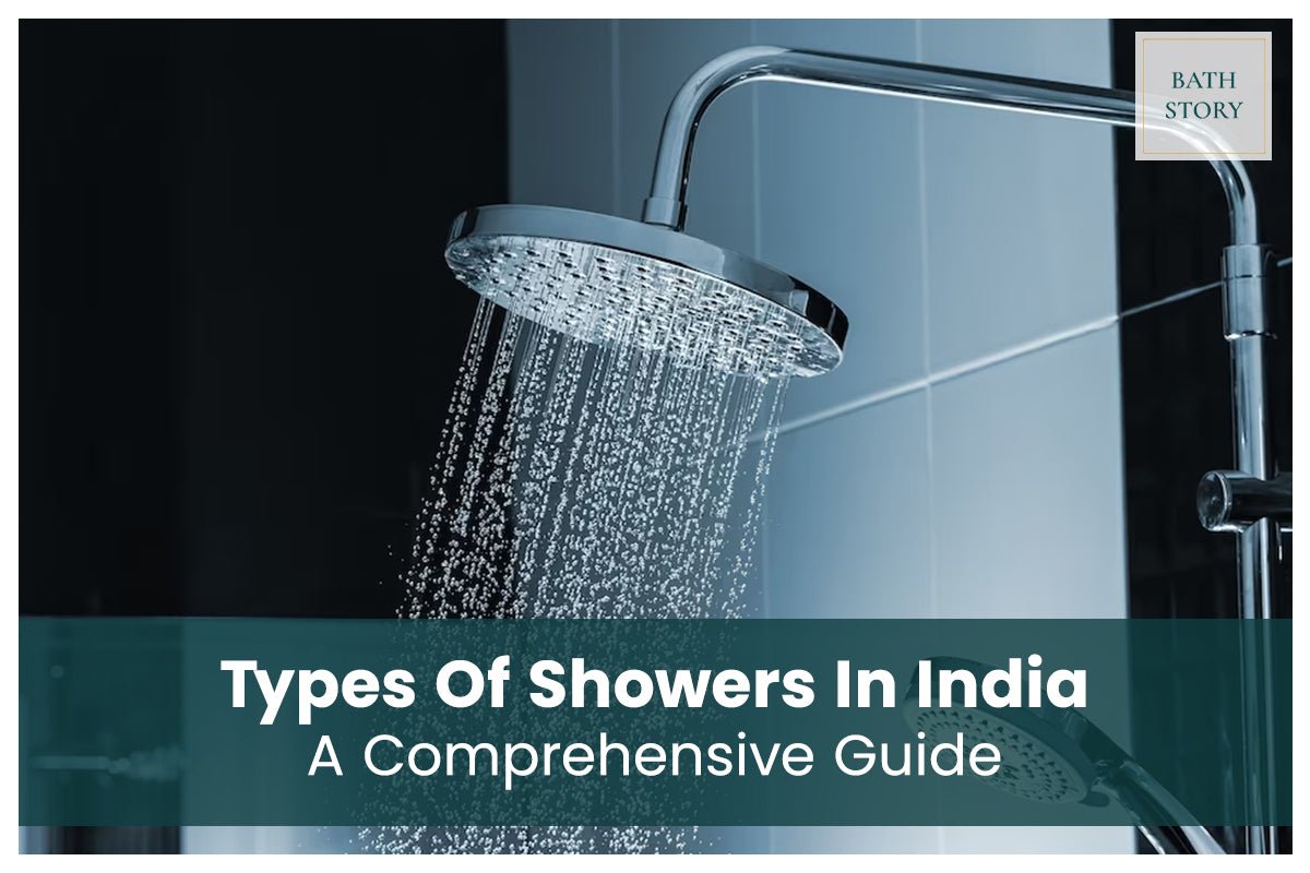 Different Types Of Showers For Your Bathroom – BathStory